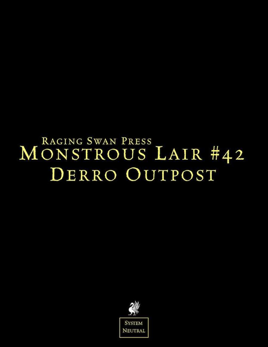 Monstrous Lair #42: Derro Outpost - Raging Swan Press | Adventures | GM ...