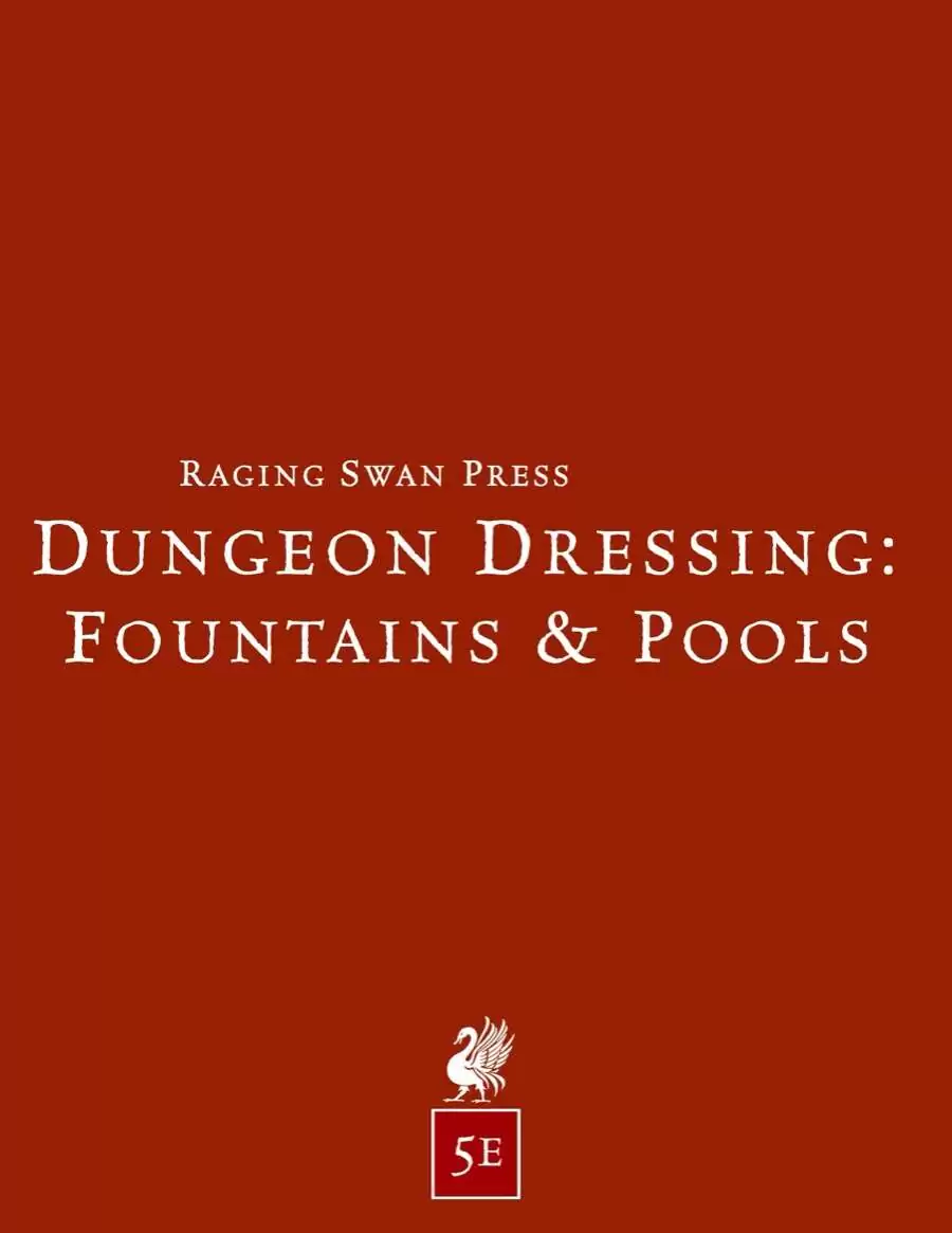 Dungeon Dressing: Fountains & Pools 2.0 (5e) - Raging Swan Press | GM's ...