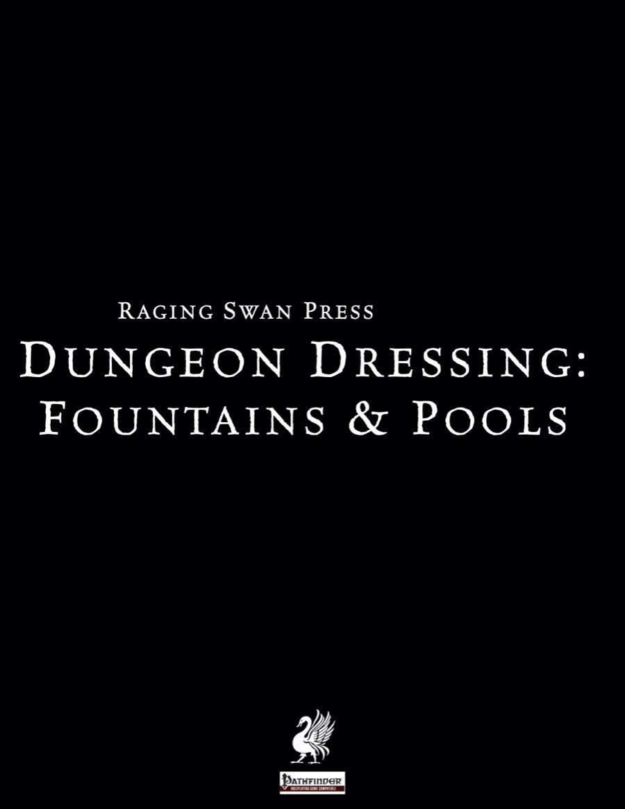 Dungeon Dressing: Fountains & Pools 2.0 (P1) - Raging Swan Press | GM's ...