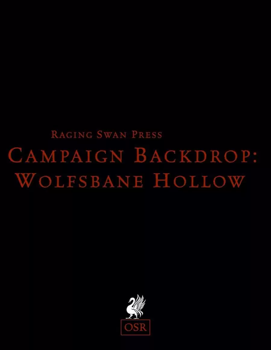 Campaign Backdrop: Wolfsbane Hollow (OSR) - Raging Swan Press | GM's ...