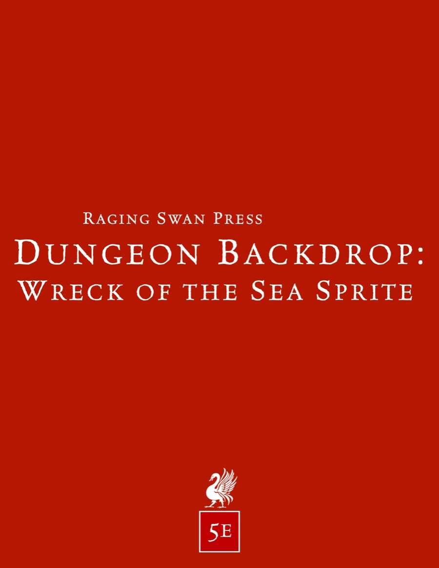 Dungeon Backdrop:Wreck of the Sea Sprite (5e) - Raging Swan Press | GM ...