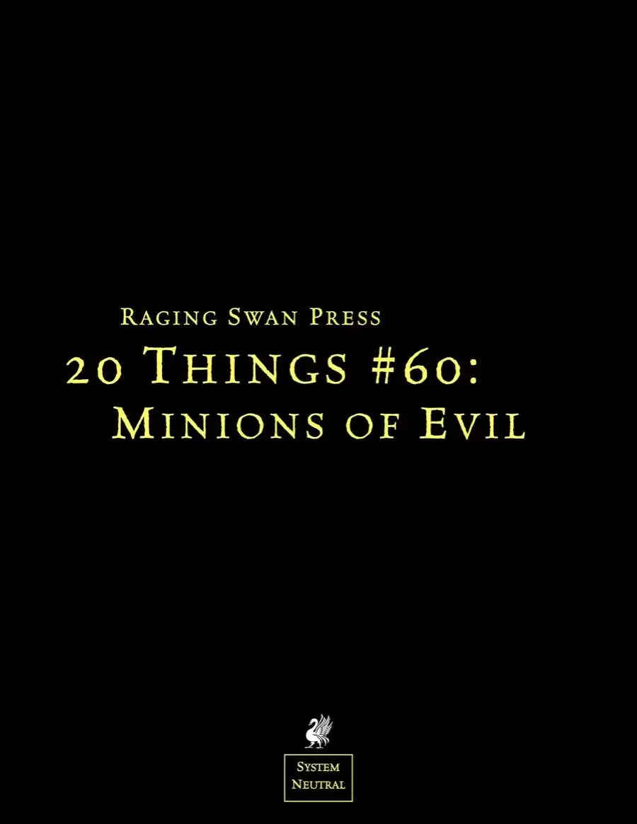 20 Things #60: Minions of Evil (System Neutral Edition) - Raging Swan ...