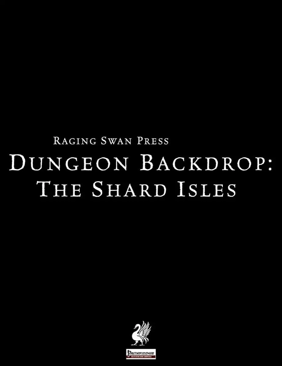 Dungeon Backdrop: The Shard Isles (P1) - Raging Swan Press | GM's ...