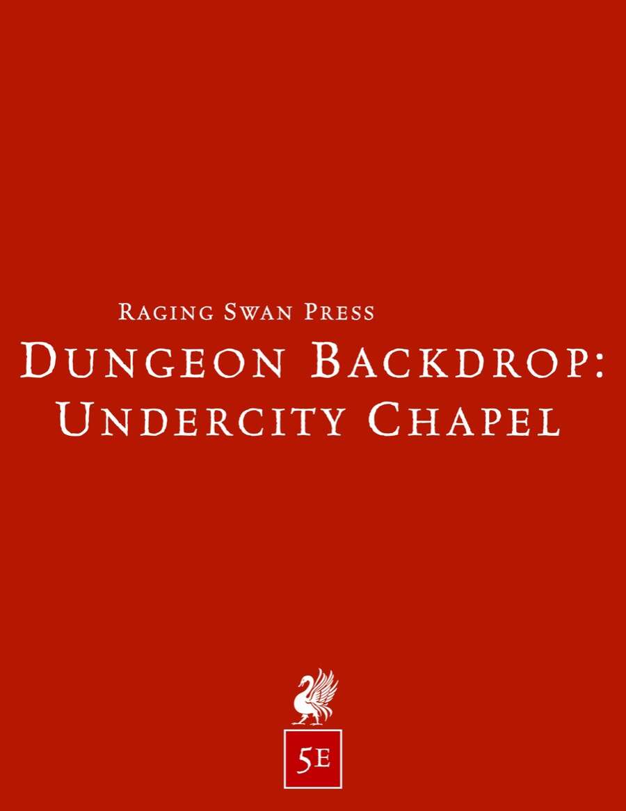 Dungeon Backdrop: Undercity Chapel (5e) - Raging Swan Press | GM's ...