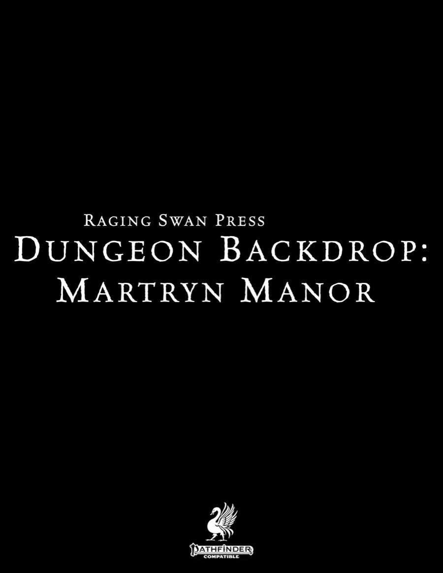 Dungeon Backdrop: Martryn Manor (P2) - Raging Swan Press | GM's ...