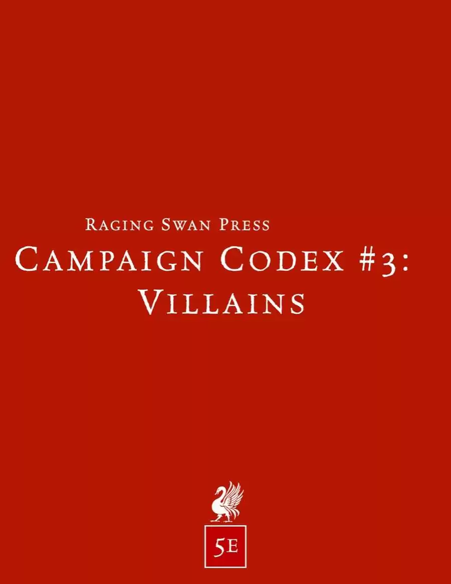 Campaign Codex 3 Villains 5e Raging Swan Press Gm S Resources