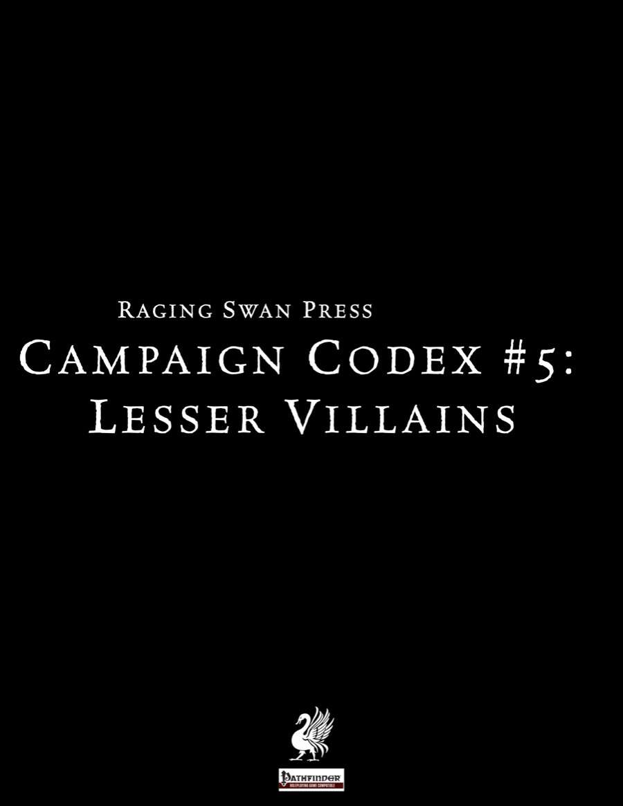Campaign Codex #5: Lesser Villains (P1) - Raging Swan Press | GM's ...