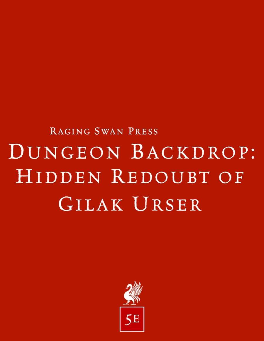 Dungeon Backdrop: Hidden Redoubt of Gilak Urser (5e) - Raging Swan ...
