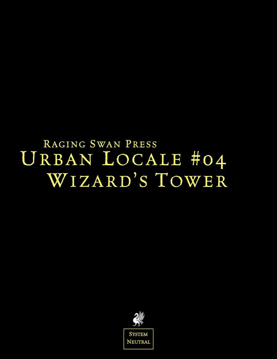 Urban Locale #04: Wizard's Tower - Raging Swan Press | GM's Resources ...