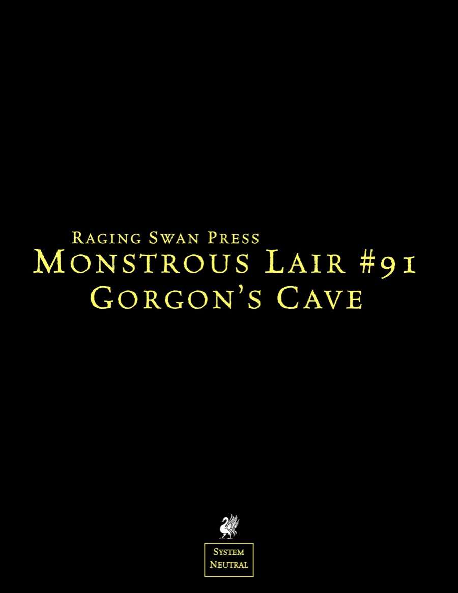 Monstrous Lair #91: Gorgon's Cave - Raging Swan Press | GM's Resources | Dungeon Dressing ...