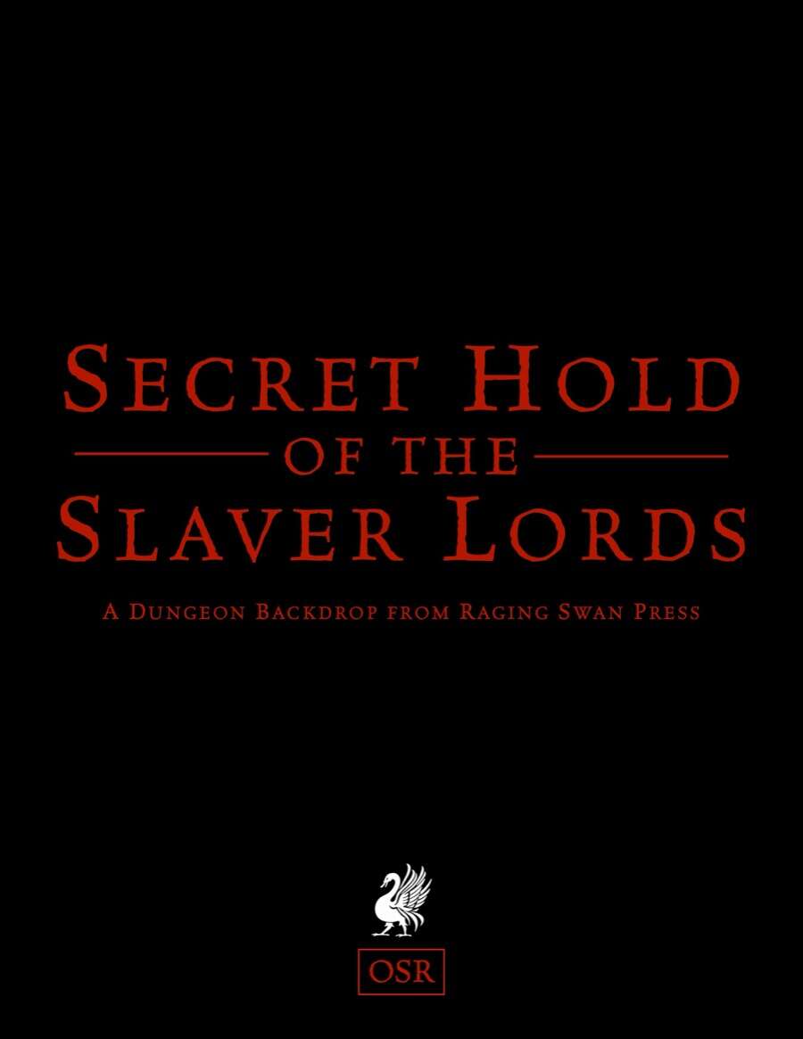 Dungeon Backdrop: Secret Hold of the Slaver Lords (OSR) - Raging Swan ...