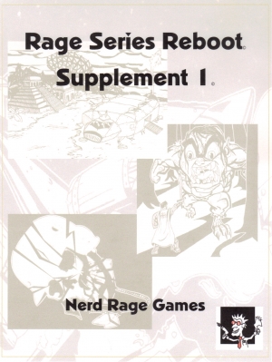 Rage Series Reboot, Supplement 1 - Nerd Rage Games | DriveThruRPG