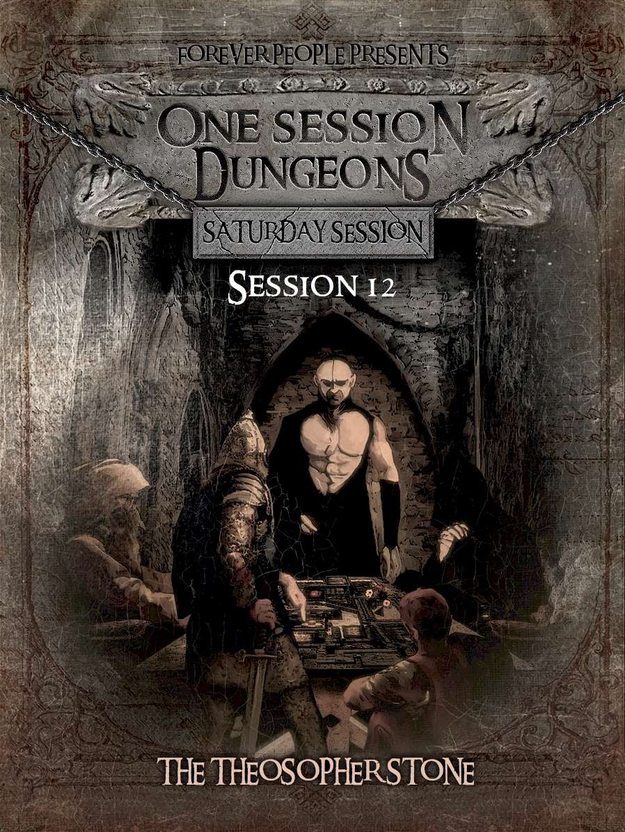 1 Session Dungeons #12 - The Theosopher Stone - Forever People ...