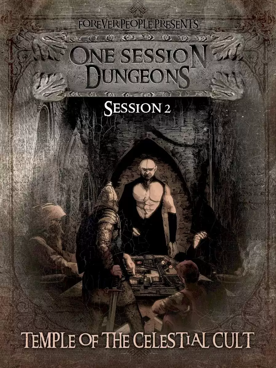1 Session Dungeons #2 - Temple of the Celestial Cult - Forever People ...