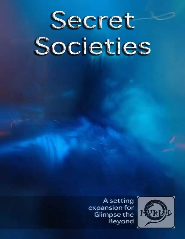 Secret Societies - Aegis Studios | Glimpse the Beyond | DriveThruRPG