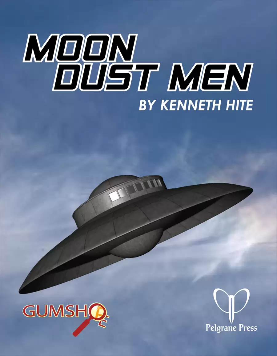 Moon Dust Men - Pelgrane Press | GUMSHOE System | Trail of Cthulhu ...