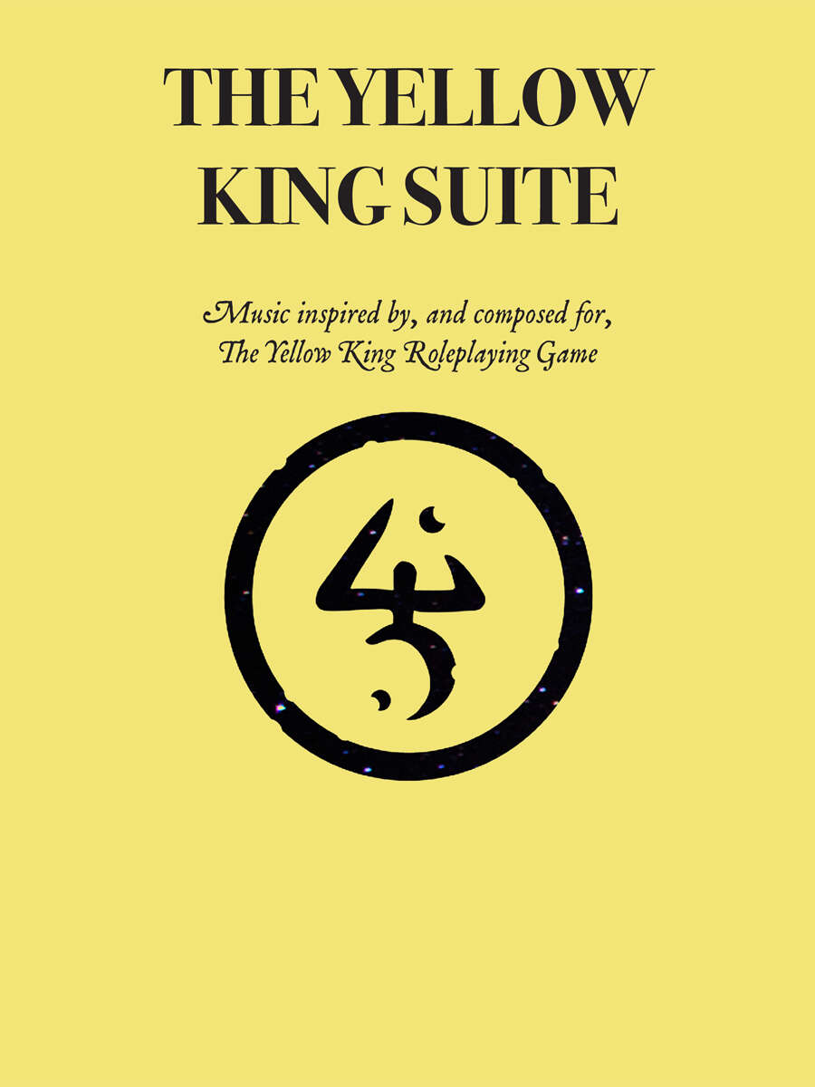 The Yellow King Suite - Music for The Yellow King RPG - Pelgrane Press ...