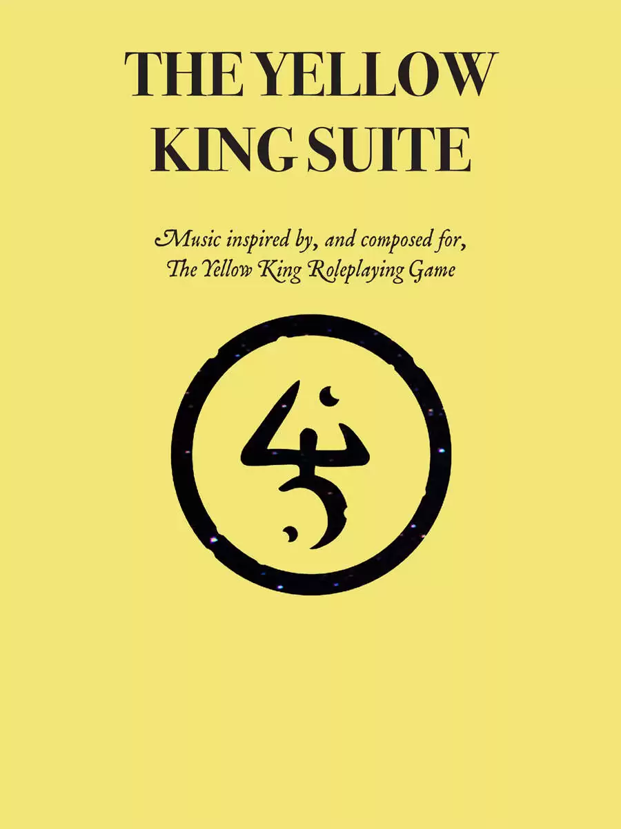The Yellow King Suite - Music for The Yellow King RPG - Pelgrane Press ...