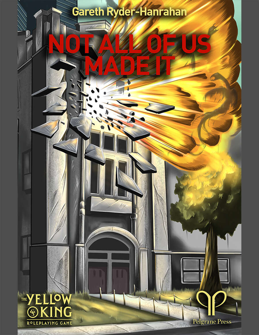 Not All Of Us Made It - Pelgrane Press | GUMSHOE System | The Yellow ...