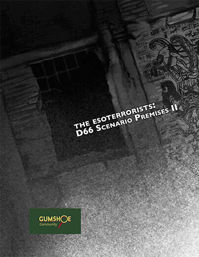 D66 Scenario Premises for The Esoterrorists II - Pelgrane Press ...