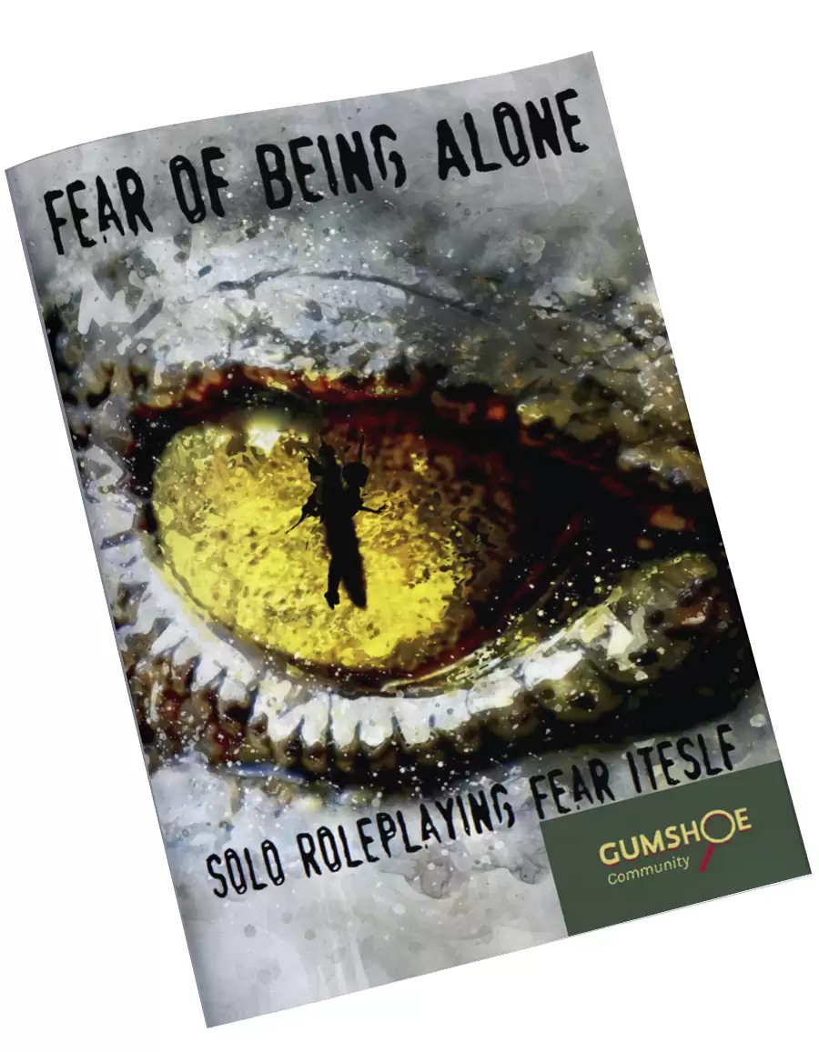 Fear of Being Alone - Solo Roleplaying Fear Itself 2nd Ed. - Pelgrane ...