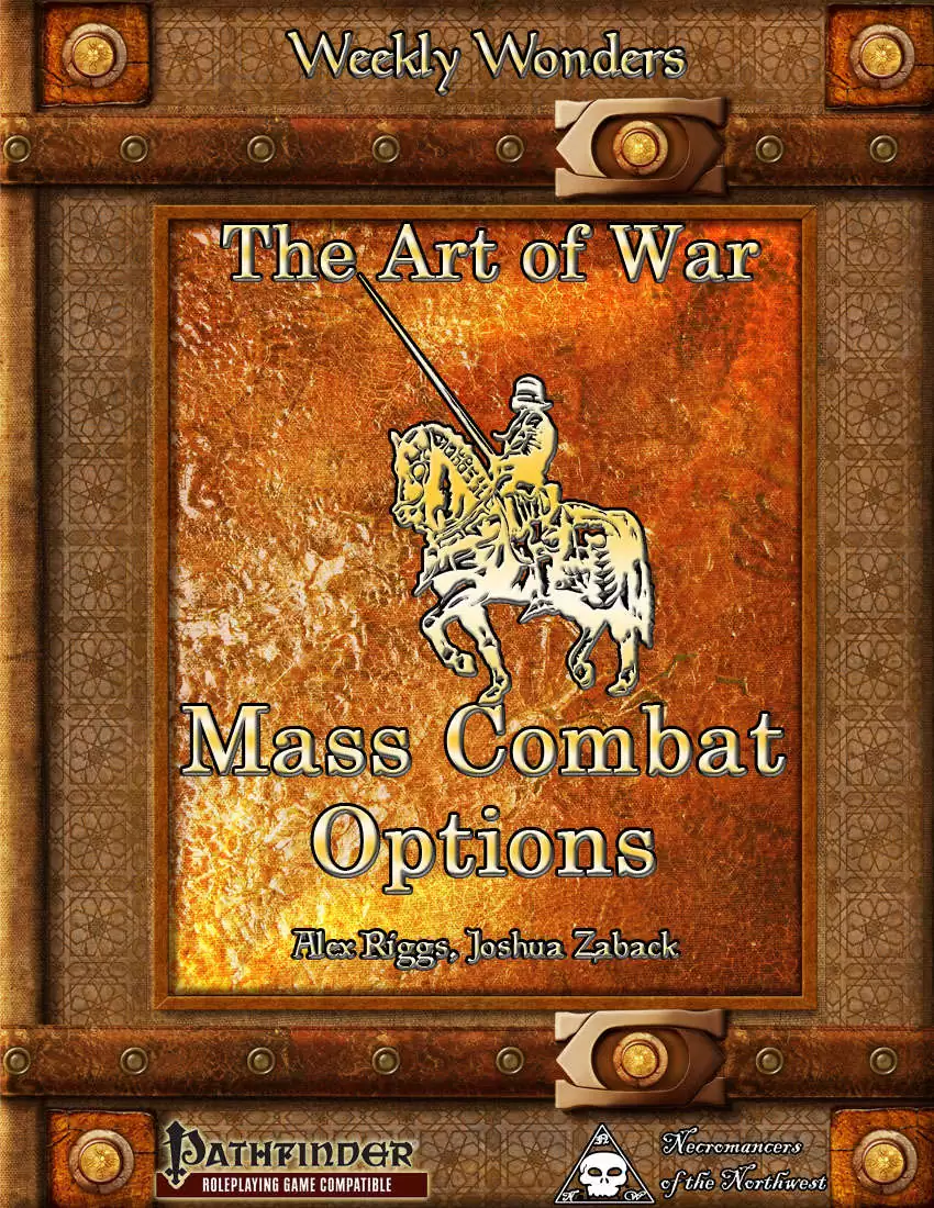 Weekly Wonders - The Art of War - Mass Combat Options - Necromancers of the Northwest | Weekly ...