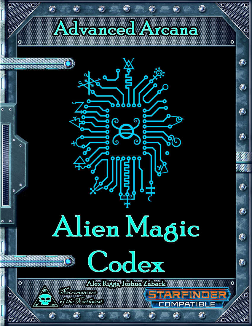 Advanced Arcana - Alien Magic Codex - Necromancers of the Northwest ...