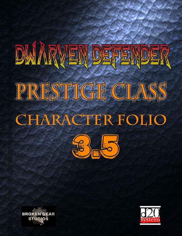 Dwarven Defender 3.5 - Broken Gear Studios | D20 3.5 | DriveThruRPG