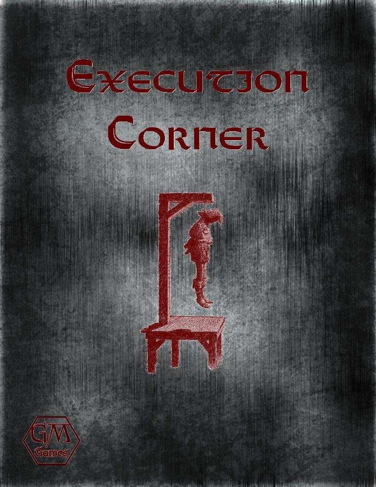 Execution Corner - GM Games | DriveThruRPG