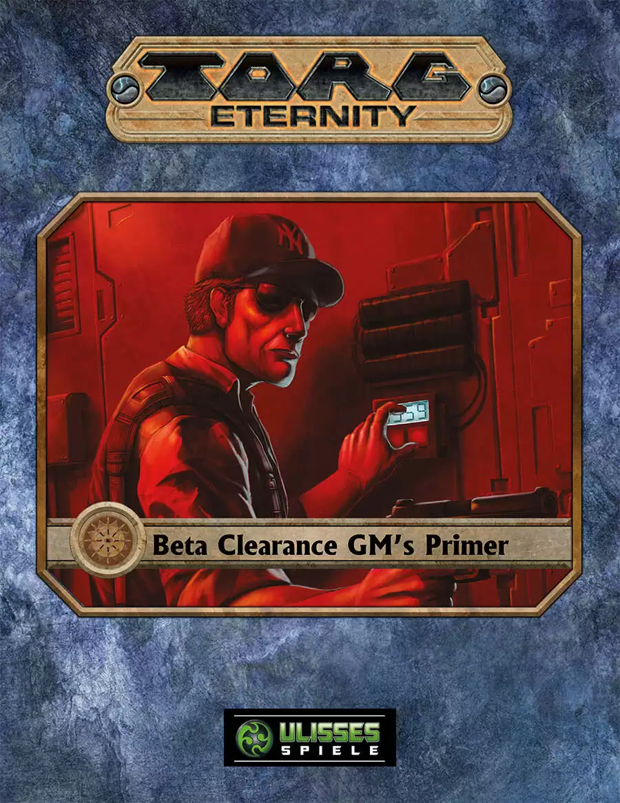 Torg Eternity - Beta Clearance GM's Primer - Ulisses Spiele | Torg ...