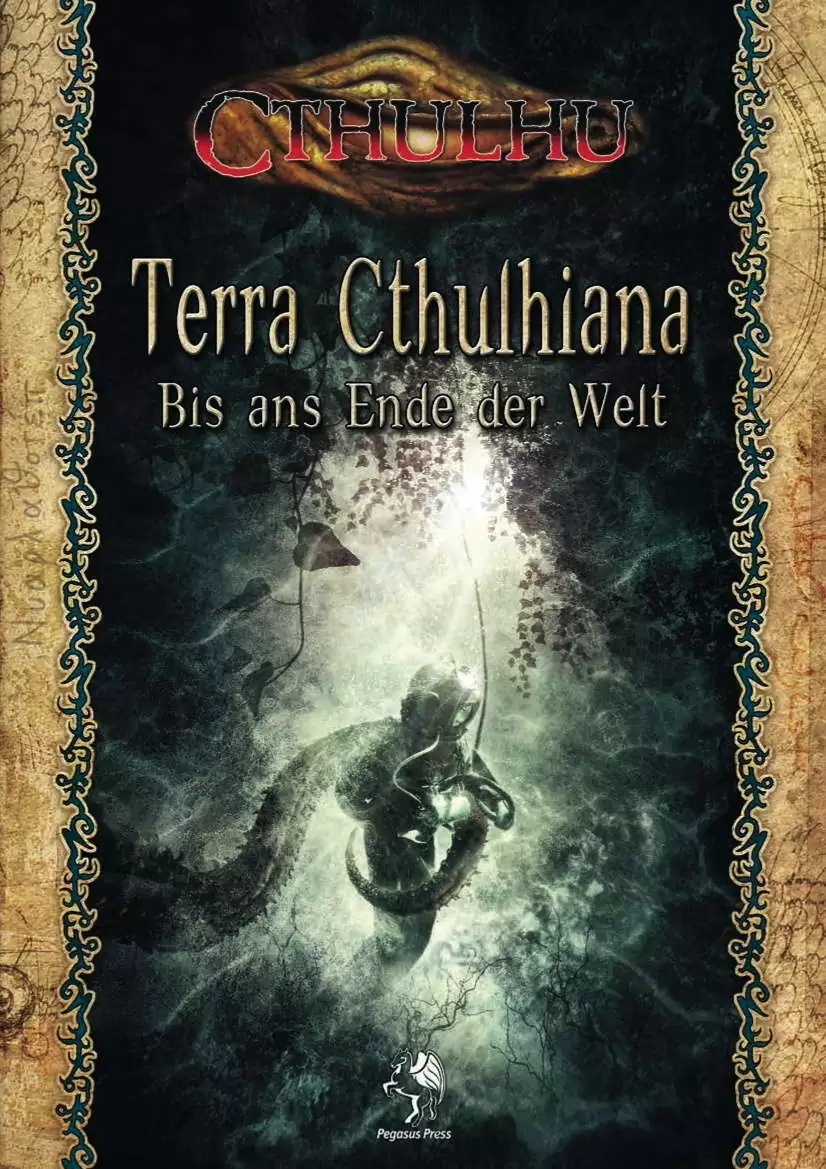 CTHULHU: Terra Cthulhiana - Bis ans Ende der Welt - Pegasus Press ...