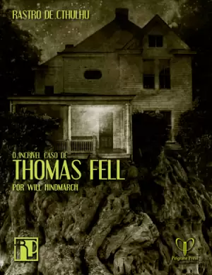 Rastro de Cthulhu: O Incrível Caso de Thomas Fell - RetroPunk Publicacoes | DriveThruRPG