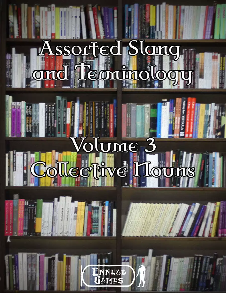 Assorted Slang and Terminology - Volume 3 - Collective Nouns - Ennead Games | Assorted Slang and ...