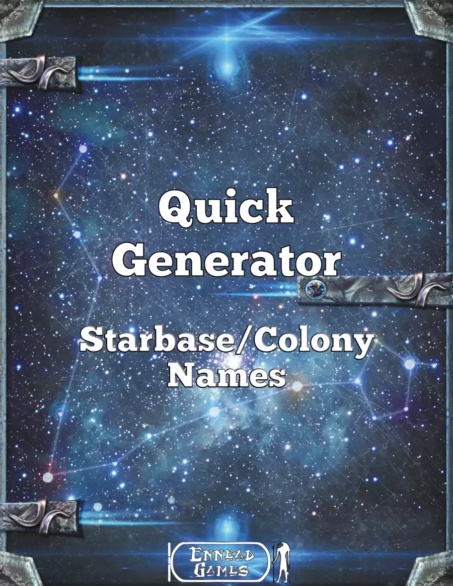 Quick Generator Starbase/Colony Names - Ennead Games | Quick Gens Sci-Fi | DriveThruRPG