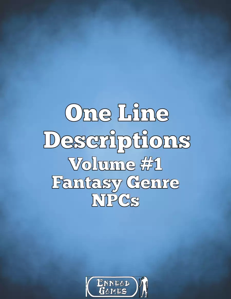 One Line Descriptions Volume 1 Fantasy Genre NPCs - Ennead Games | Content Packs | DriveThruRPG