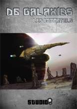 Les Immortels - supplément pour D6 Galaxies (D6 Intégral) - Studio 09 ...