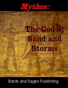 Mythos: The God of Sand and Storms - Bards and Sages | Mythos ...