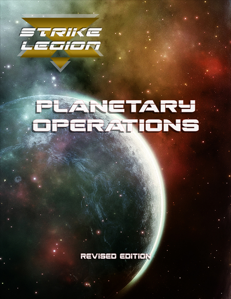 Strike Legion: Planetary Operations Revised Edition - Legionnaire Games | Strike Legion ...
