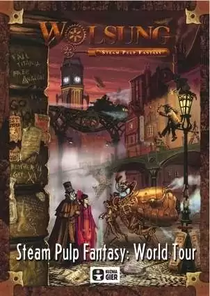 Wolsung: Steam Pulp Fantasy World Tour - GRAmel | DriveThruRPG
