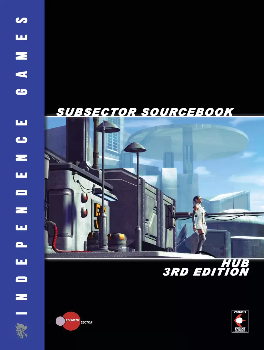 Subsector Sourcebook: Hub - Independence Games | Clement Sector Third ...