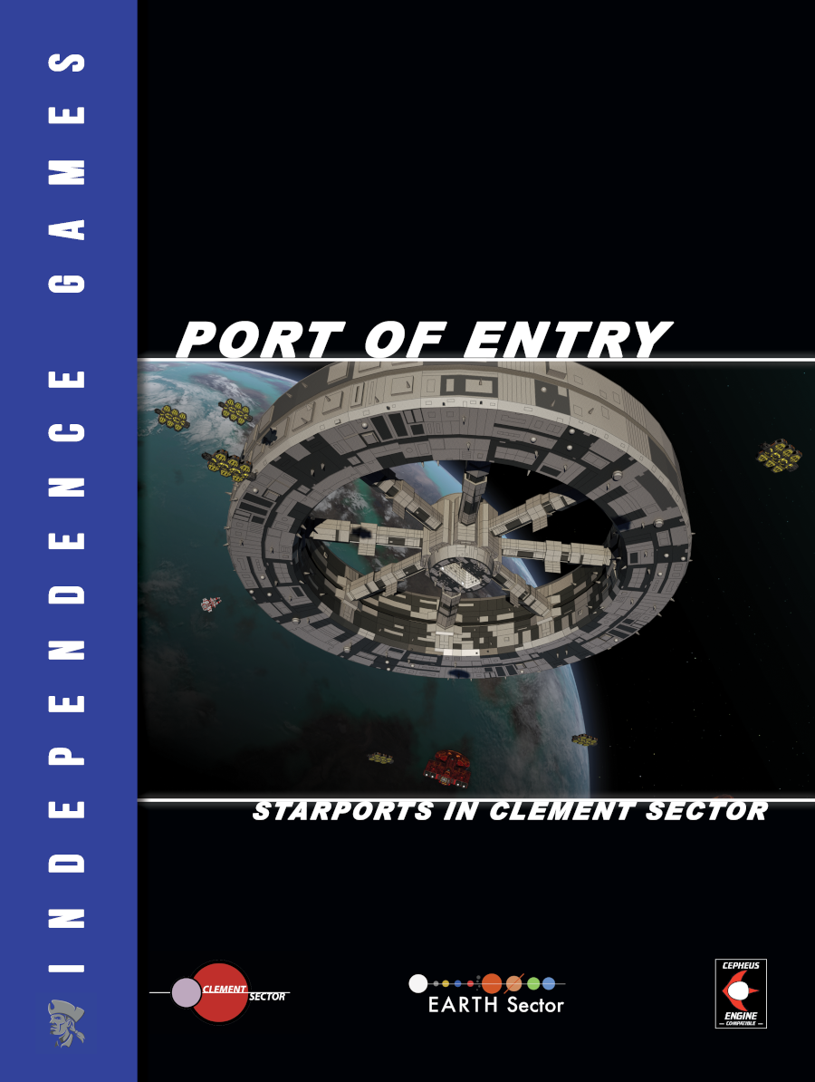Port of Entry: Starports in Clement Sector - Independence Games | Earth ...