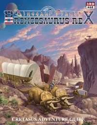 Broncosaurus Rex: Cretasus Adventure Guide - Goodman Games | DriveThruRPG