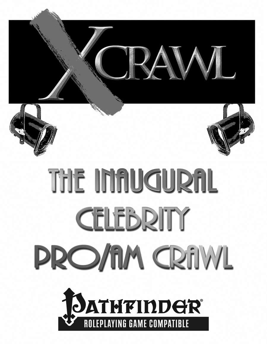 Maximum Xcrawl: Celebrity Pro-Am Crawl (Pathfinder) - Goodman Games ...