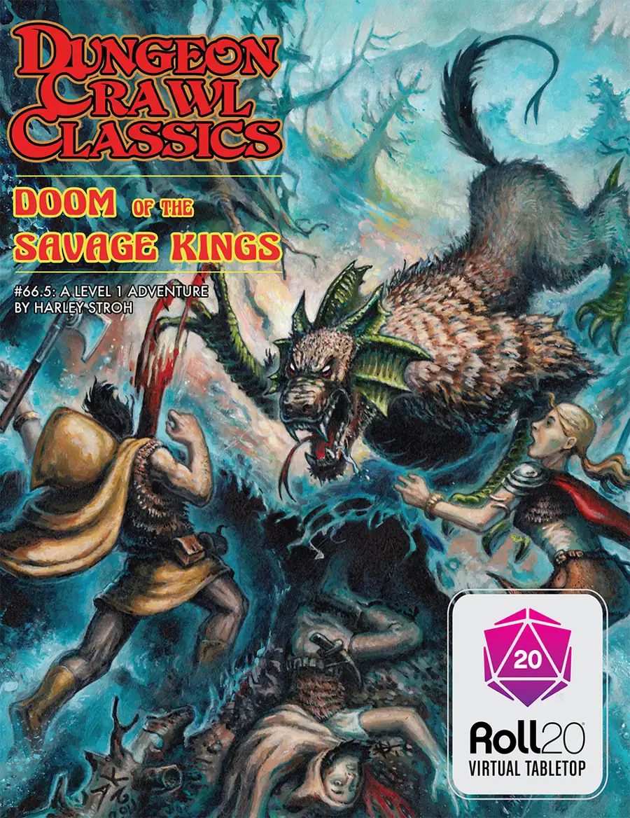 Dungeon Crawl Classics #66.5: Doom of the Savage Kings - A Module for ...