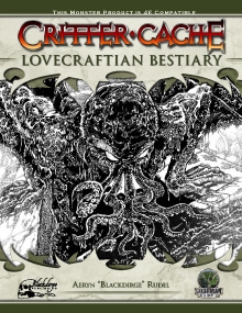 Critter Cache 6: Lovecraftian Bestiary - Goodman Games | DriveThruRPG