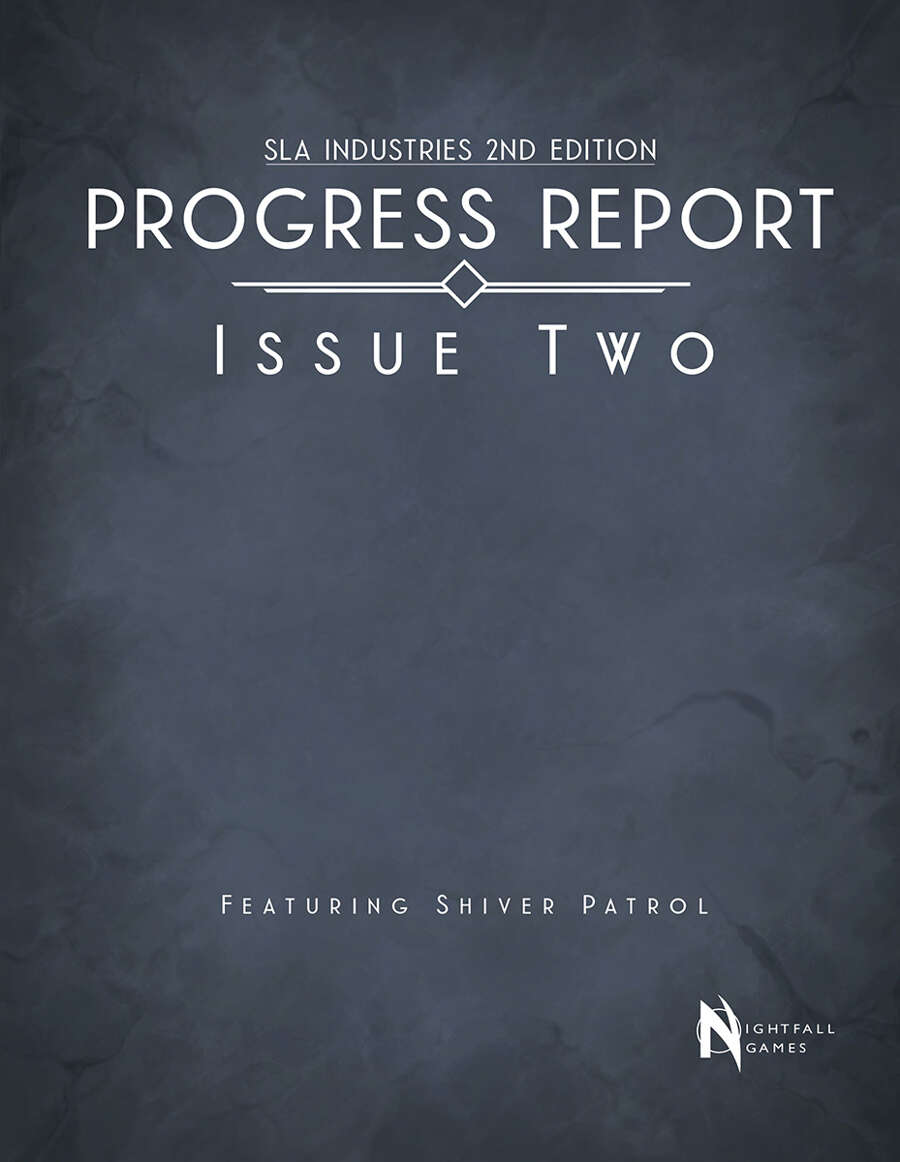 SLA Industries 2nd Edition: Progress Report Issue Two - Nightfall Games ...