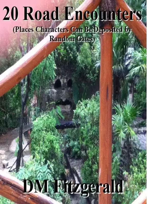 20 Road Encounters (Places Characters Can be Deposited by Random Gates ...