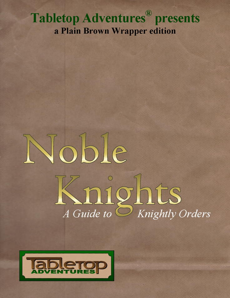 Noble Knights: A Guide To Knightly Orders - Tabletop Adventures, LLC | Historical Fantasy ...