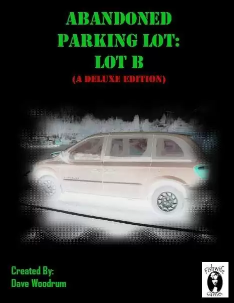 Abandoned Parking Lot: Lot B - Fishwife Games | Apocalypse Stuff ...