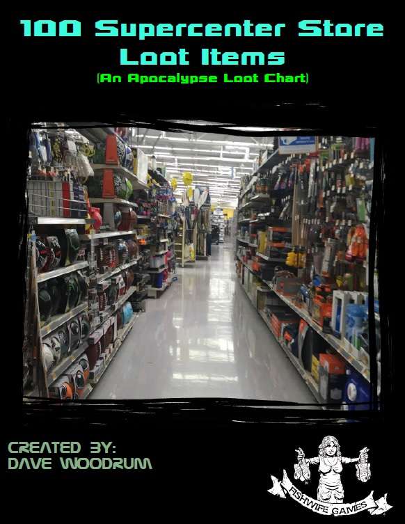 100 Supercenter Store Loot Items - Fishwife Games | Apocalypse Lists ...